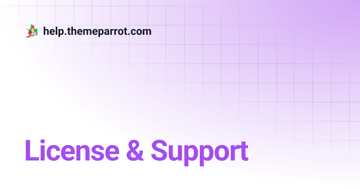 License & Support | help.themeparrot.com